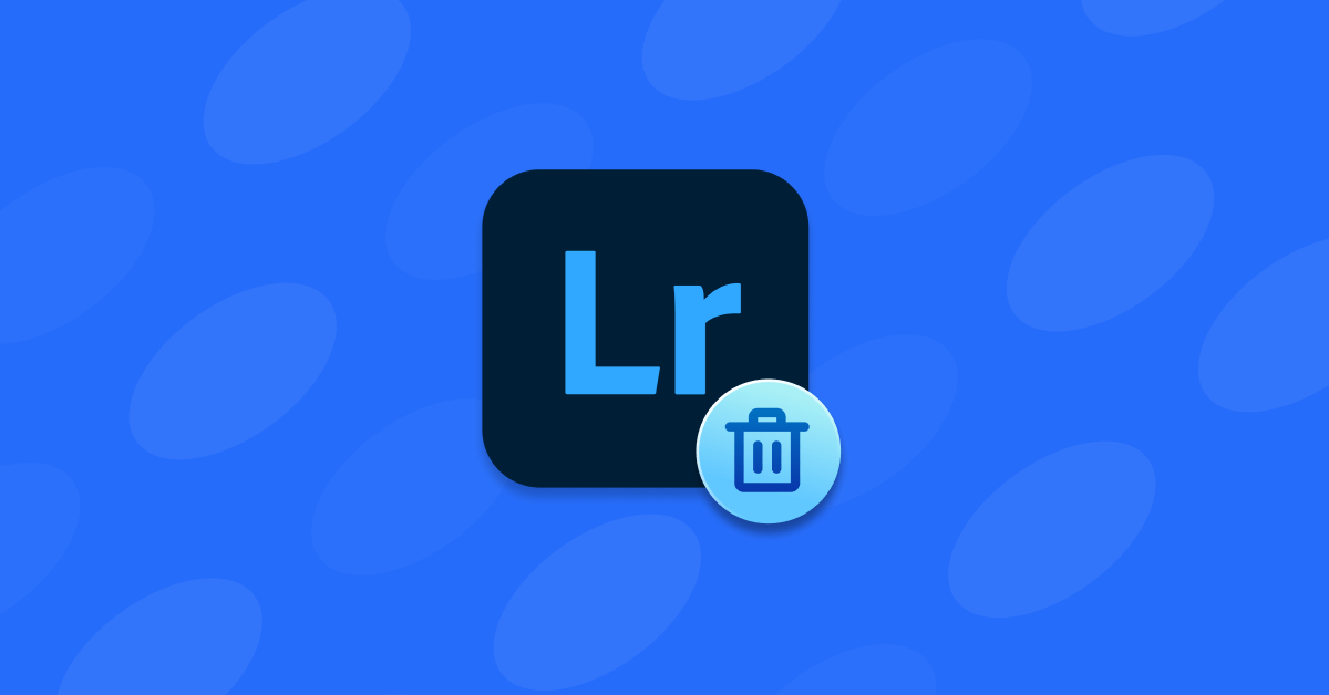How to uninstall Lightroom on Mac step by step